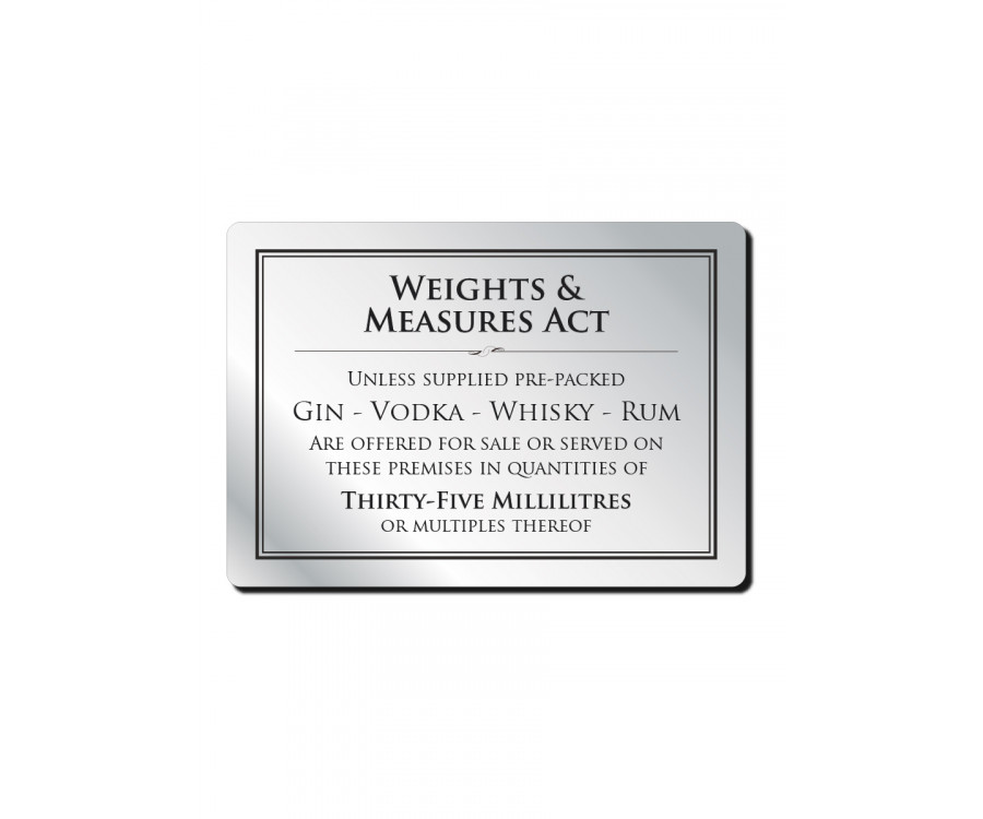 Brushed Silver Bar Signs, Weights & Measures, Legal Signage, - Braccio ...